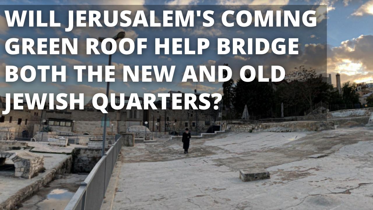 Jerusalem's green roof connects to historic neighborhoods.