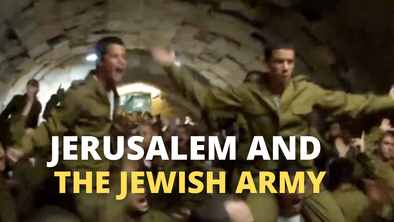 Jerusalem and the Jewish Army - Ateret Cohanim